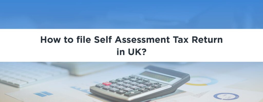How to file Self-Assessment tax return in UK: Guide 2025